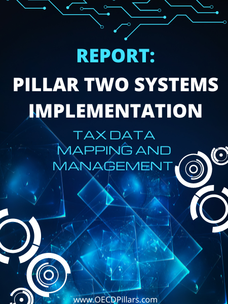 Report: Pillar Two Systems Implementation for MNEs – oecdpillars.com